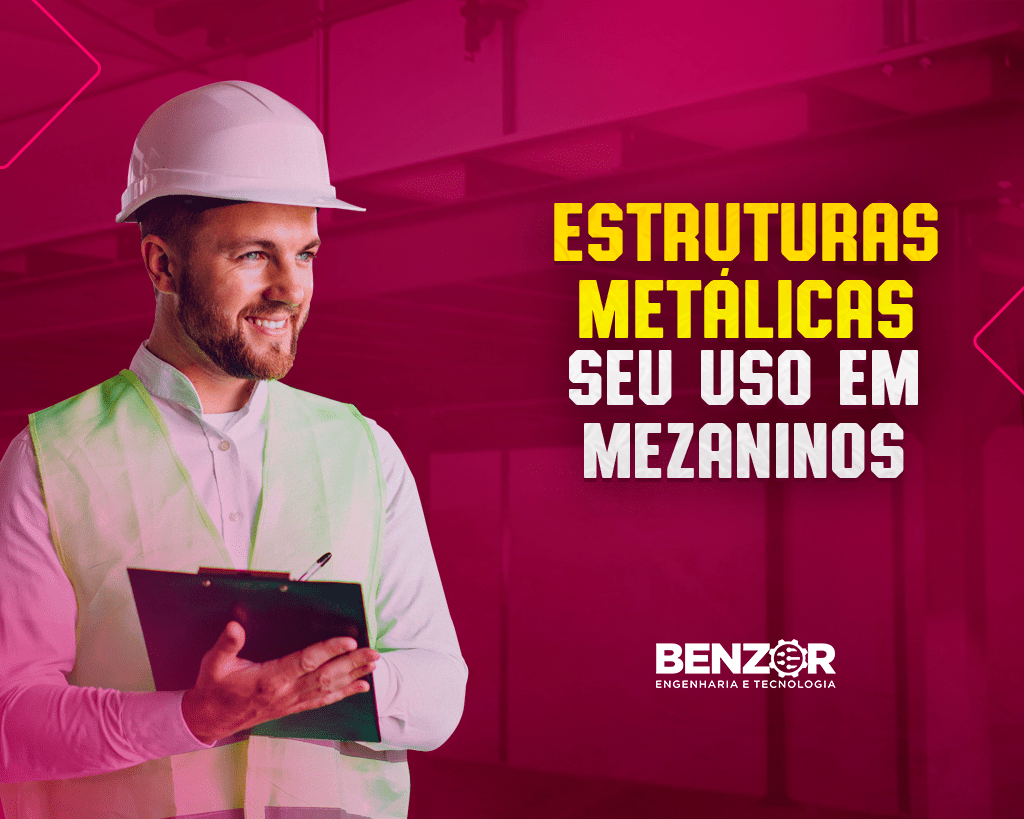 Estruturas Metálicas: e sua utilização em mezaninos - Blog Benzor ...