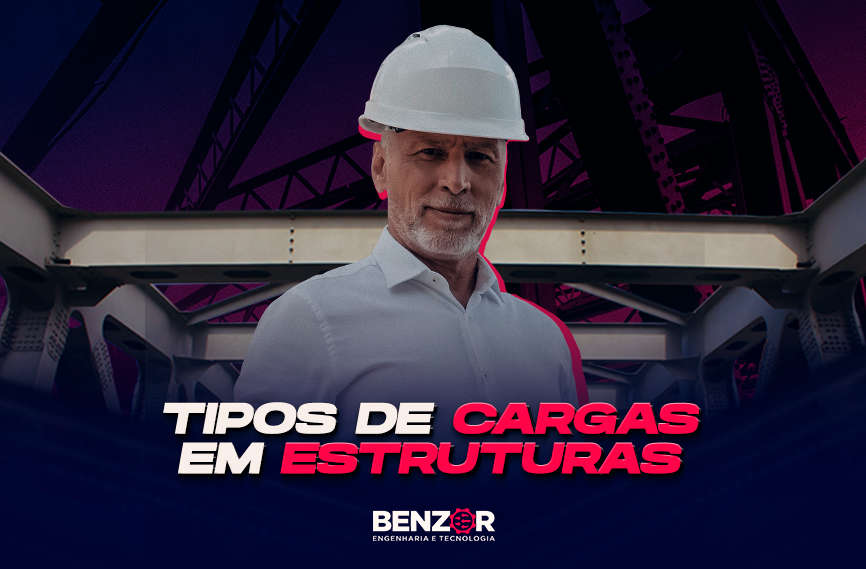 Tipos de cargas atuante em estruturas - Blog Benzor Engenharia
